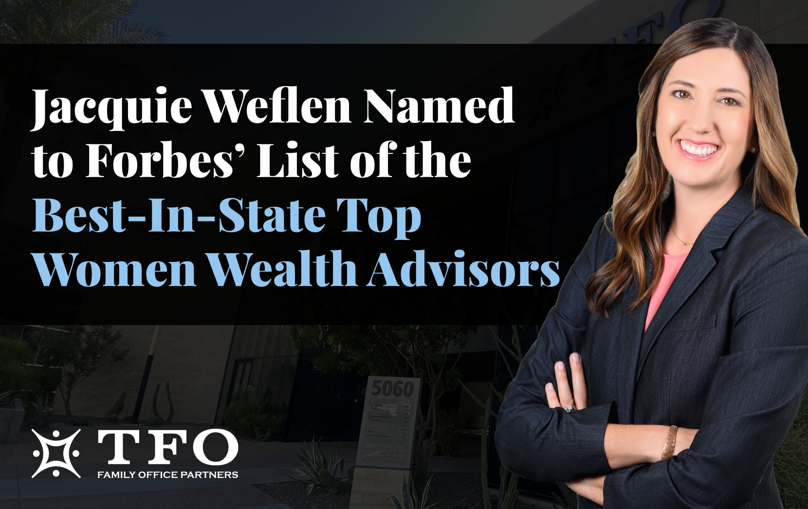 Jacquie Weflen Named to Forbes' Top Women Wealth Advisors Best-in-State ...